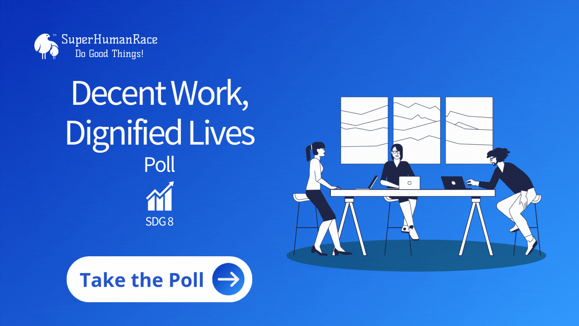 Decent Work, Dignified Lives